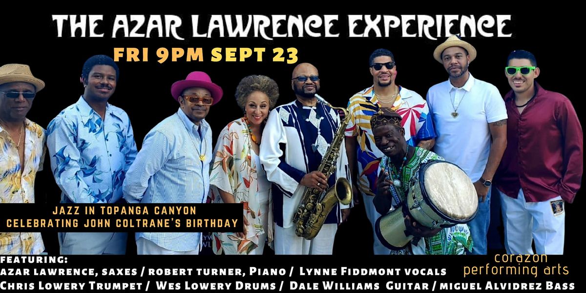 Azar Lawrence Experience JAZZ IN TOPANGA CANYON CELEBRATING JOHN ...
