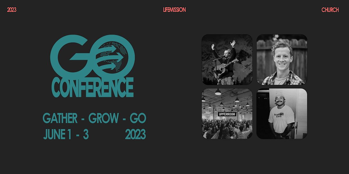 GO Conference KC 2023 | LifeMission Church, Olathe, KS | June 1 to June 3
