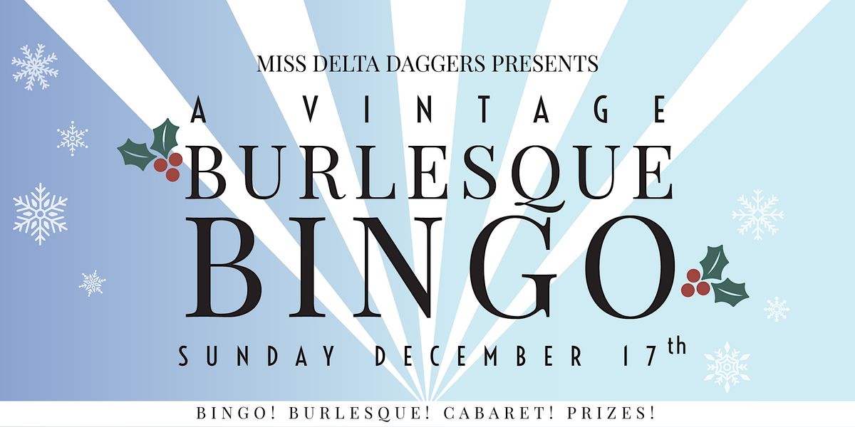 A Vintage Burlesque Bingo - HOLIDAY EDITION! at The Cascade Room ...