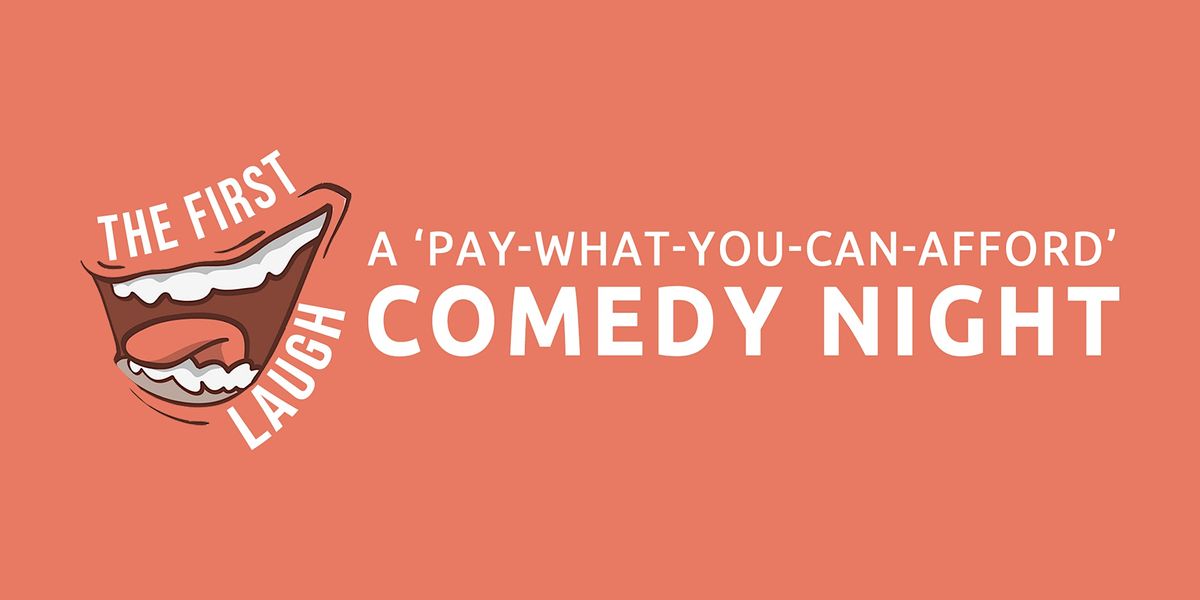 The First Laugh: Professional comedians trying new material | 1 Guinea ...