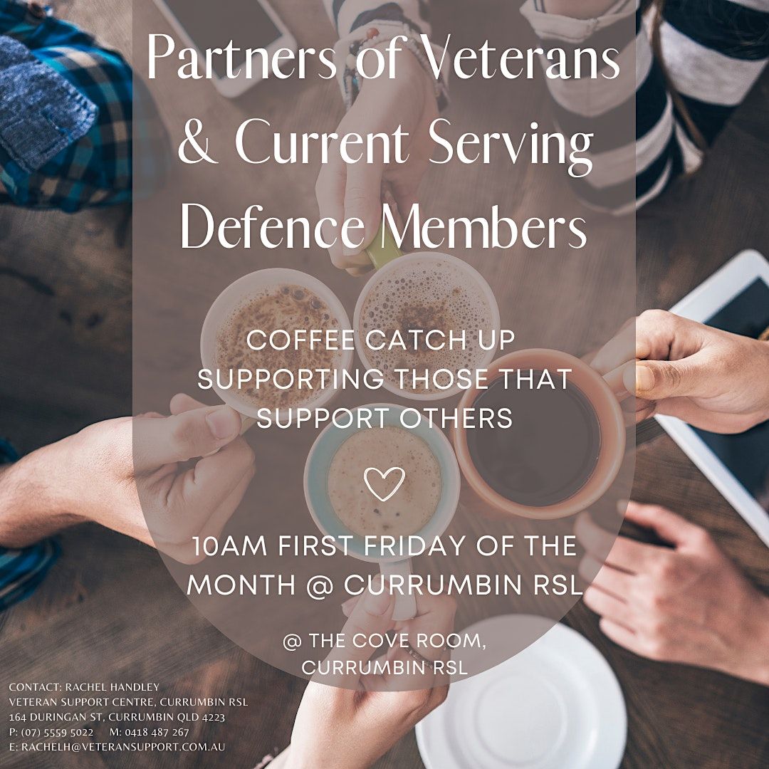 Partners of Veterans & Current Serving Defence Members Coffee Catch Up ...
