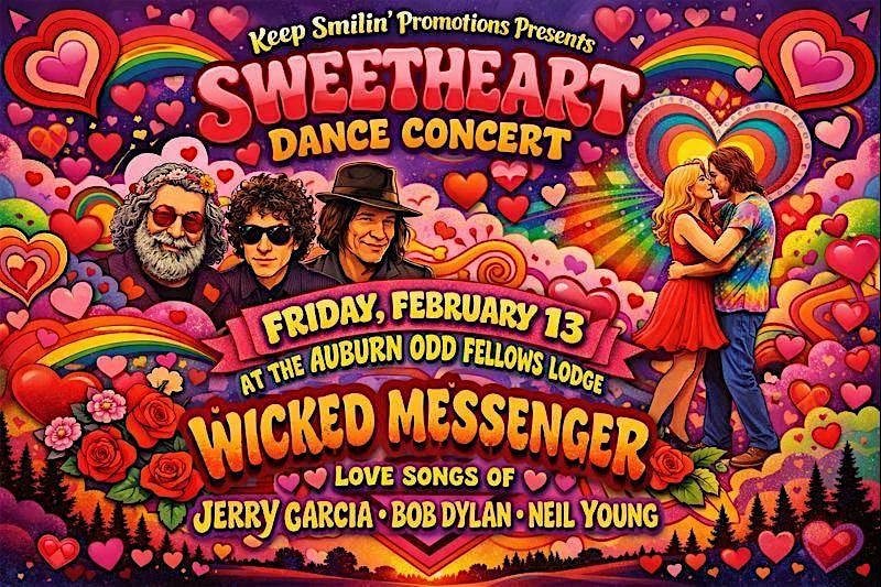 Sweetheart Dance w/ Wicked Messenger Jerry Garcia, Bob Dylan & Neil ...