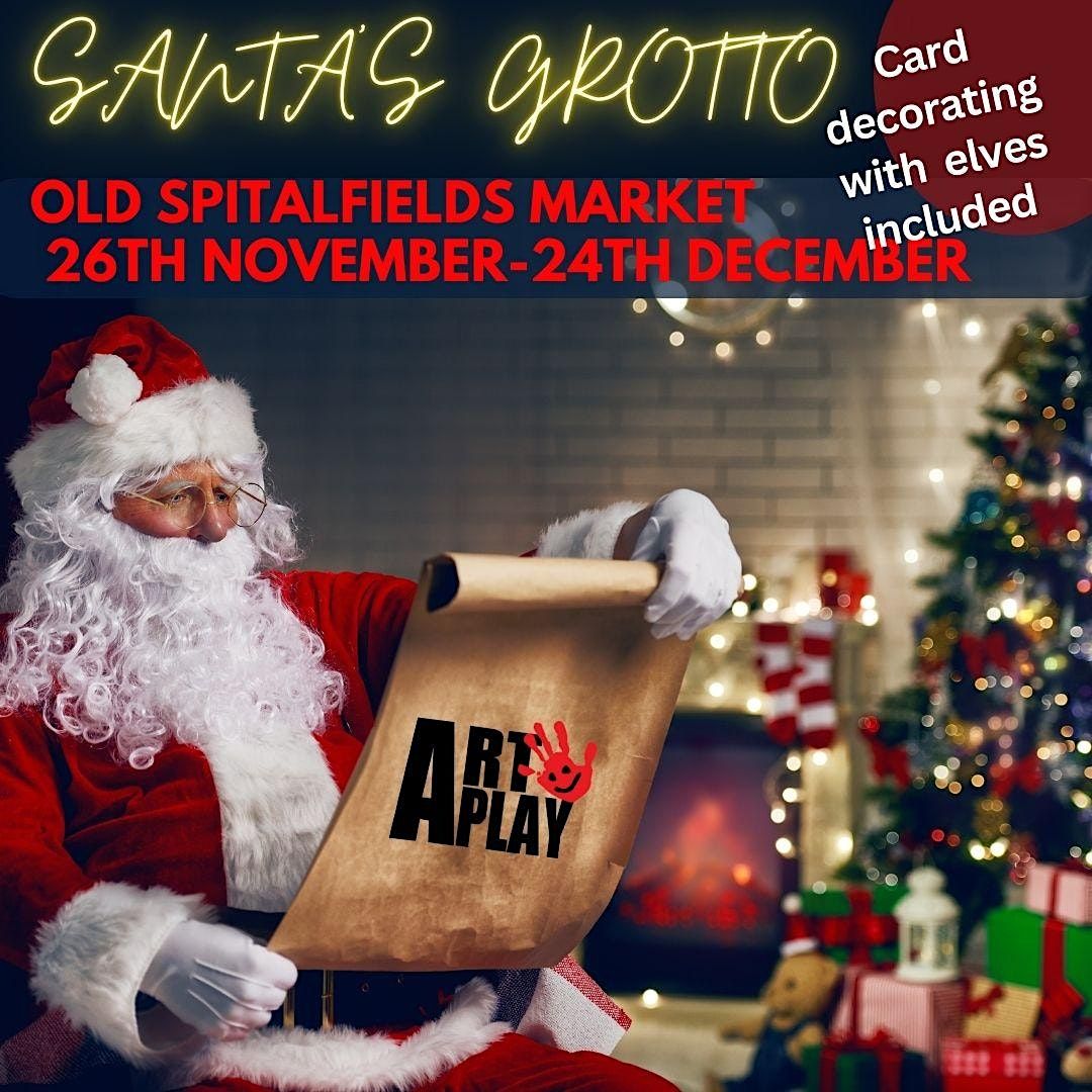Santas Grotto with Arts and Crafts at Old Spitalfields Market at Old Spitalfields Market, London ...