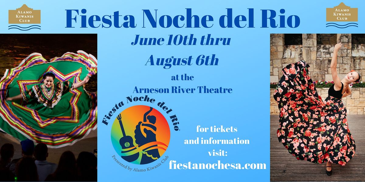 65th Fiesta Noche del Rio - 2022 | Arneson River Theatre, San Antonio ...