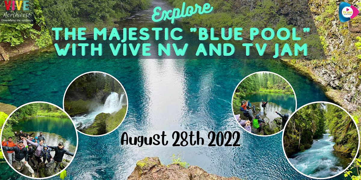 Explore the majestic “Blue Pool” with VIVE NW at Barbur Transit Center ...