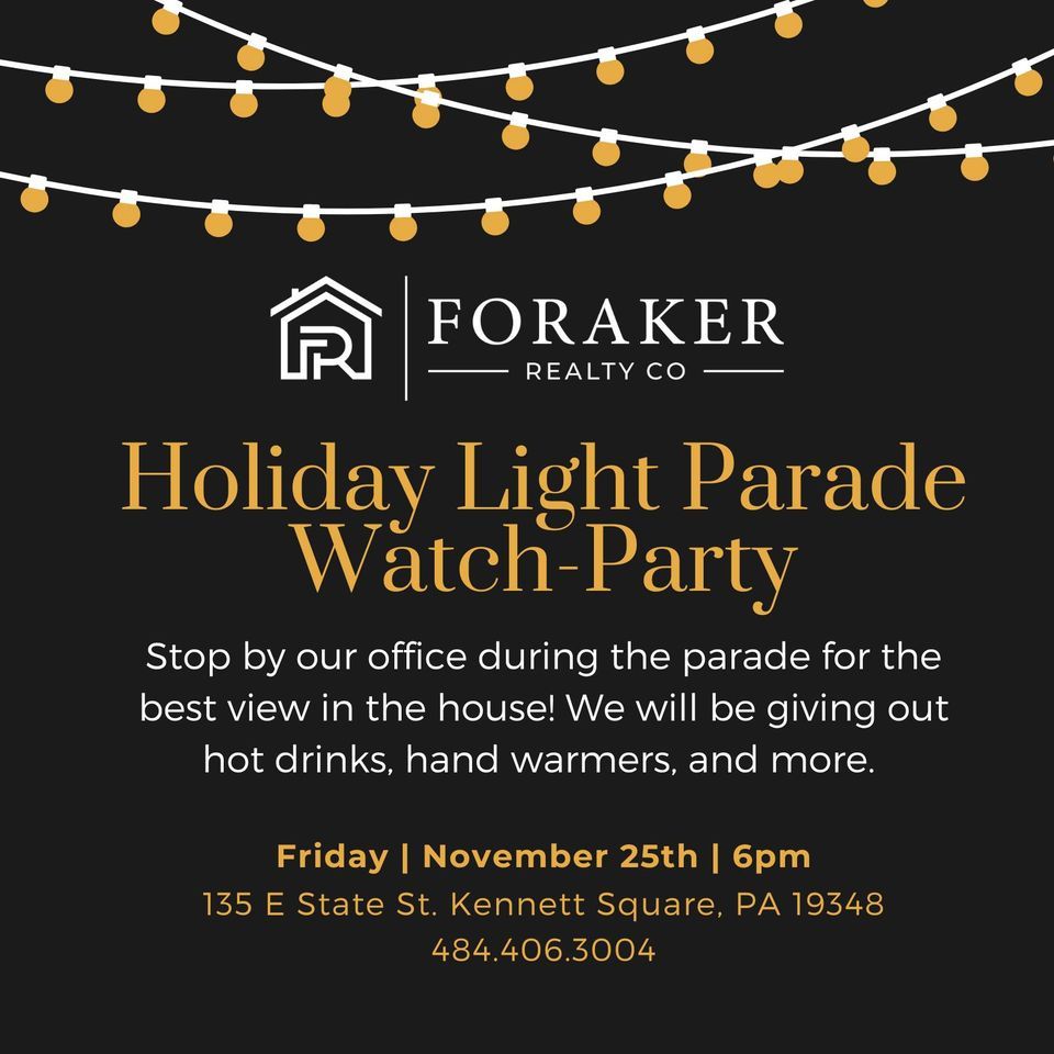 Holiday Light Parade Watch Party | Foraker Realty Co, Kennett Square ...