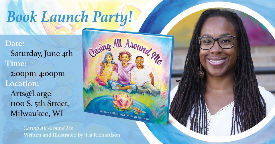 Book Launch Party: Author & illustrator Tia Richardson at Arts @ Large ...