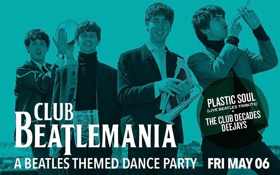 Club Beatlemania - A Beatles Themed Dance Party at Boardner's by La ...