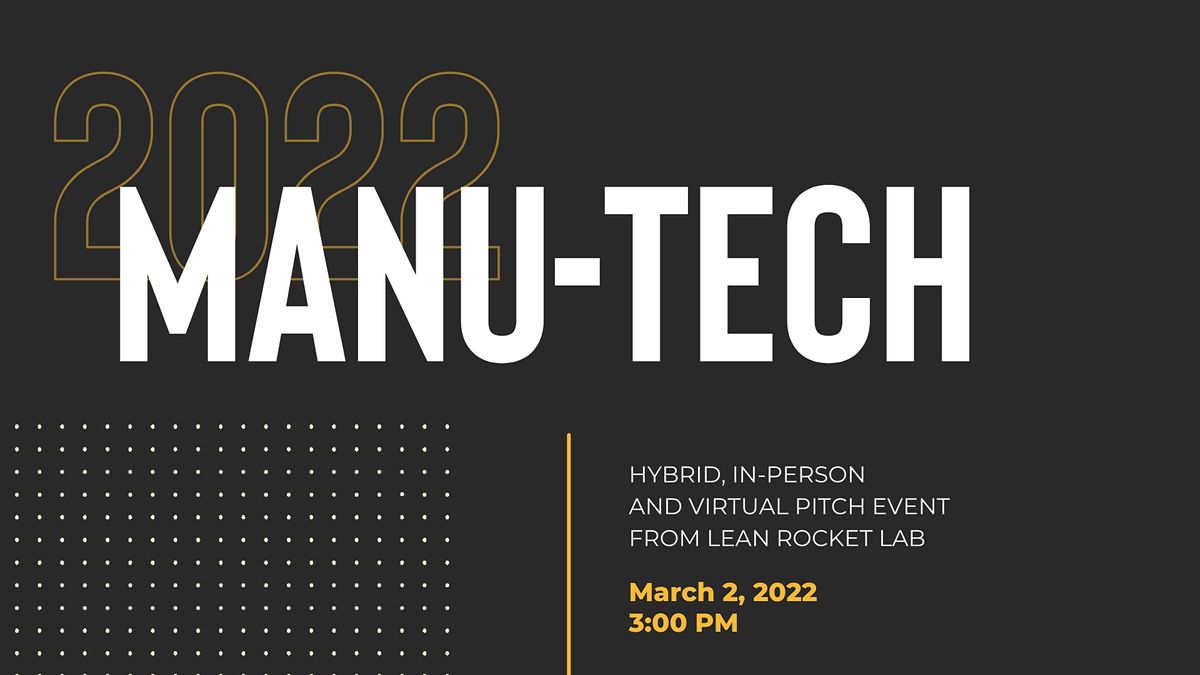 MANU-TECH 2022 (IN PERSON & VIRTUAL) | Lean Rocket Lab, Jackson, MI | March 2, 2022