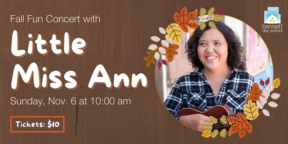 Fall Fun Concert with Little Miss Ann | Bennett Day School, Chicago, IL ...
