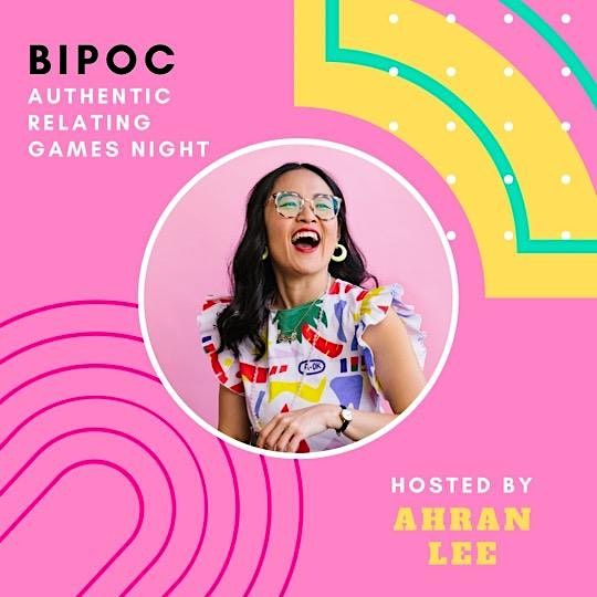 BIPOC Authentic Relating Games Night with Ahran Lee at 2807 Telegraph Ave, Berkeley on 22nd ...