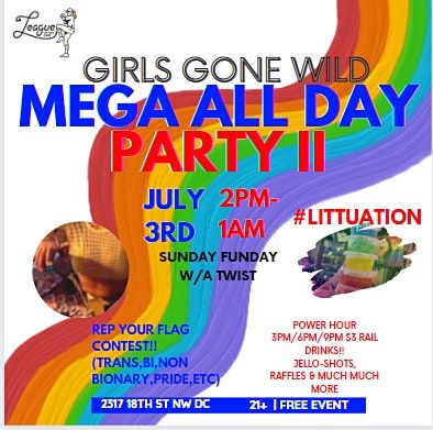 GIRLS GONE WILD MEGA ALL DAY PARTY II | A League Of Her Own, Washington ...