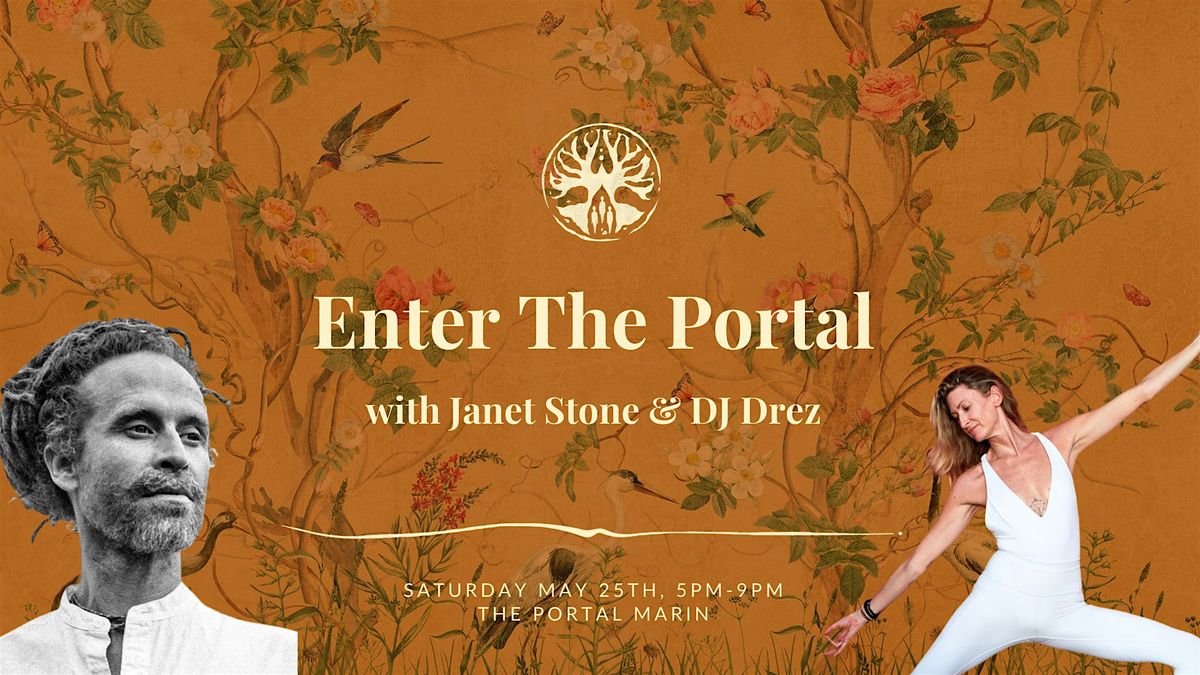 Enter The Portal w/ Janet Stone & DJ Drez at The Portal Marin, Mill ...