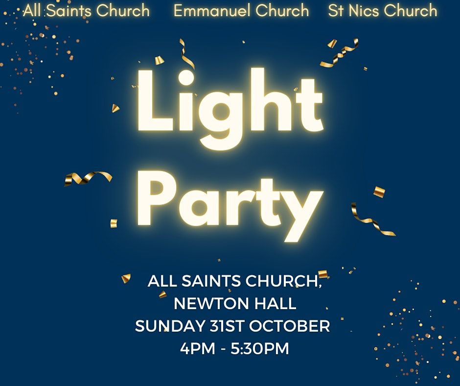 Light party @ All Saints church Newton Hall. at All Saints Church ...