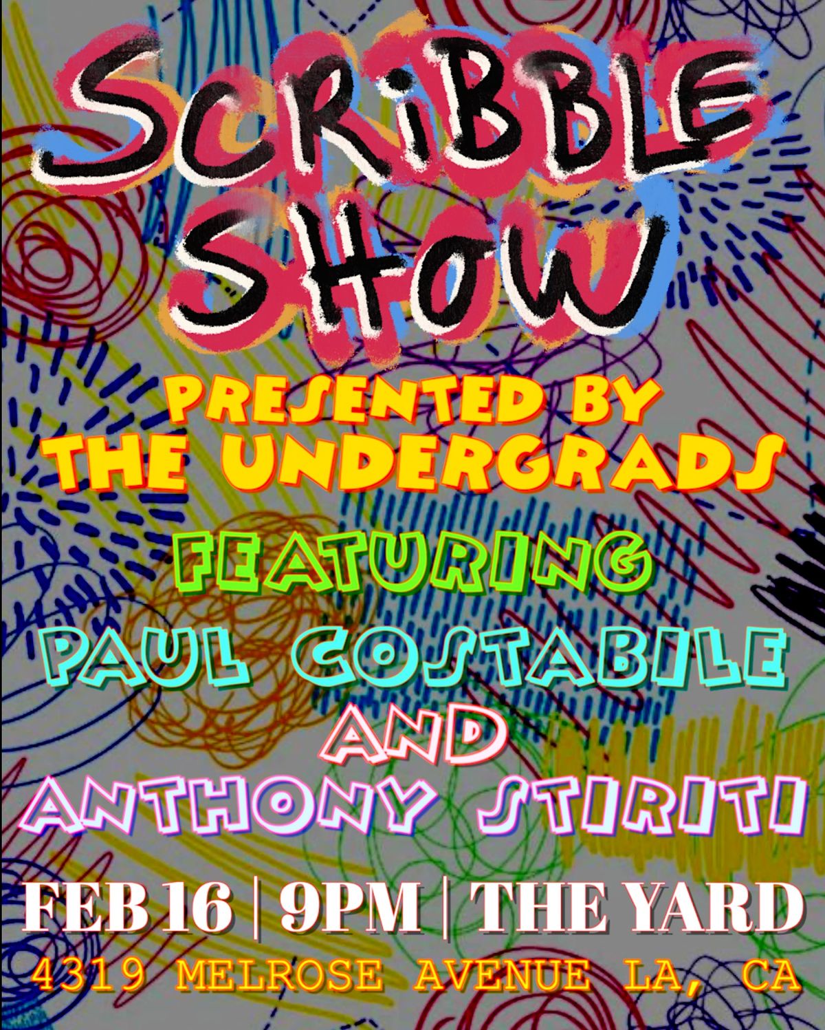 Scribble Show at The Yard Theater, Los Angeles on 10th March, 2023