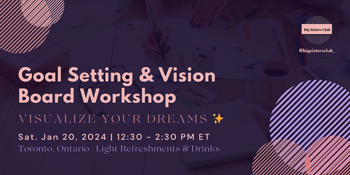 Goal Setting & Vision Board Workshop: Visualize Your Dreams at Workshop ...
