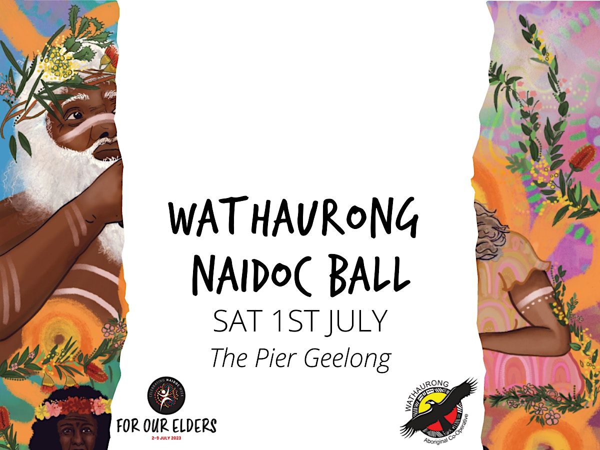 Wathaurong Aboriginal Co-operative NAIDOC Ball 2023 at The Pier Geelong ...