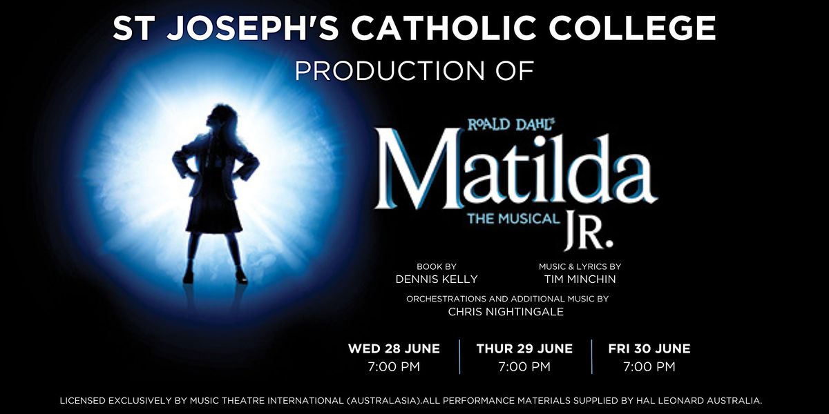Matilda the Musical by St Josephs Catholic College | St Joseph's ...