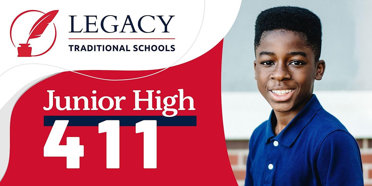 Jr. High 411 at Legacy - Glendale | Legacy Traditional School ...