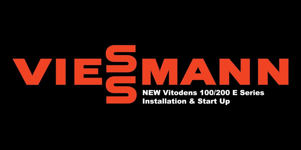 Vitodens 100 B1HE/B1KE | Vitodens 200 B2HE Installation & Start Up | Viessmann Manufacturing Co ...