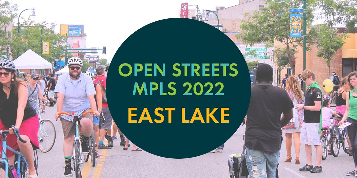 Open Streets East Lake 2022 at East Lake Street from 2nd Ave S to 22nd ...