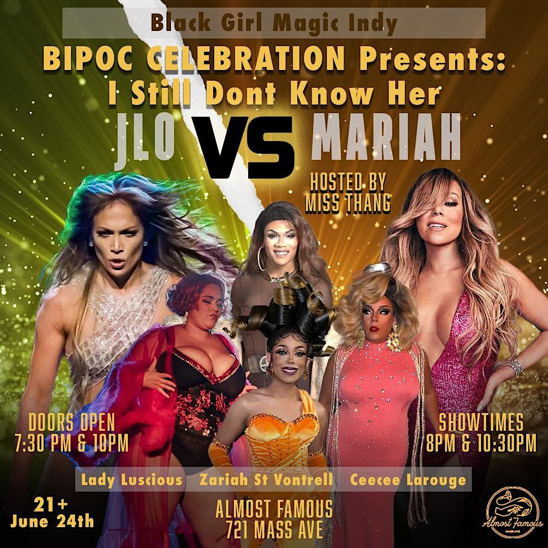 Black Girl Magic Indy BIPOC Celebration presents: JLO vs. Mariah | Almost Famous, Indianapolis ...