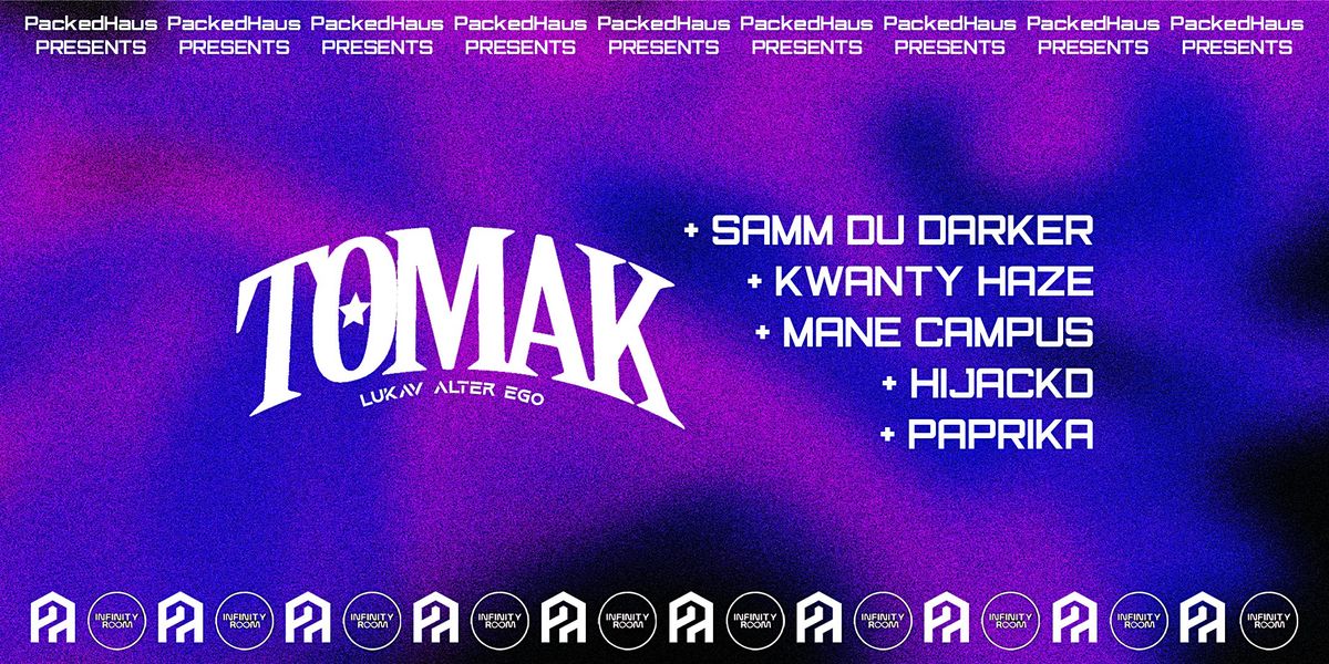 PACKEDHAUS PRESENTS: TOMAK at 570 Queen St W, Toronto on 23rd January, 2026