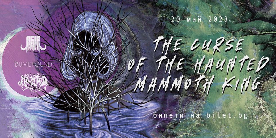 The Curse of the Haunted Mammoth King - Acid Mammoth, Haunted ...