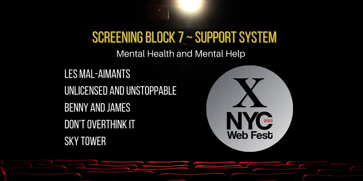 Screening Block 7 ~ 2023 NYC Web Fest | Producers Club Theaters, New ...