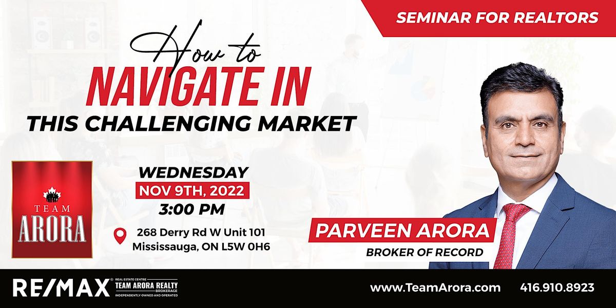 How to navigate in this challenging market at Team Arora Realty | Top ...