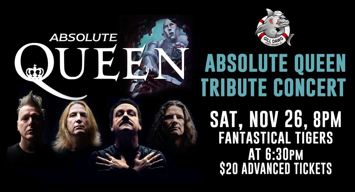 Queen Tribute Concert featuring Absolute Queen | Gill Dawg Tiki Bar and ...