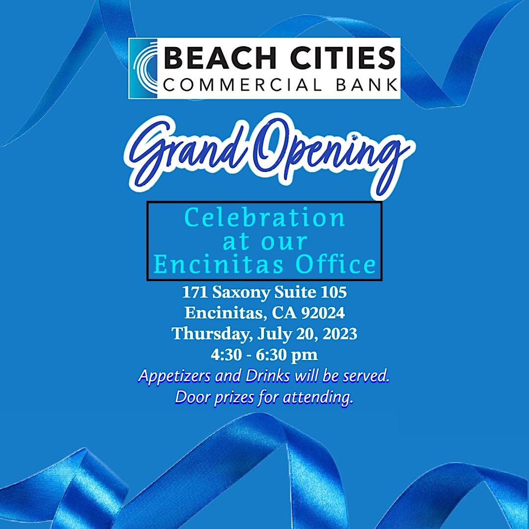 Beach Cities Commercial Bank - Grand Opening Encinitas Office at 171 ...