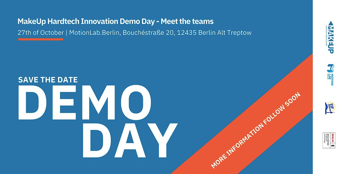 MakeUp Hardtech Innovation Demo Day - Meet the teams! at MotionLab ...