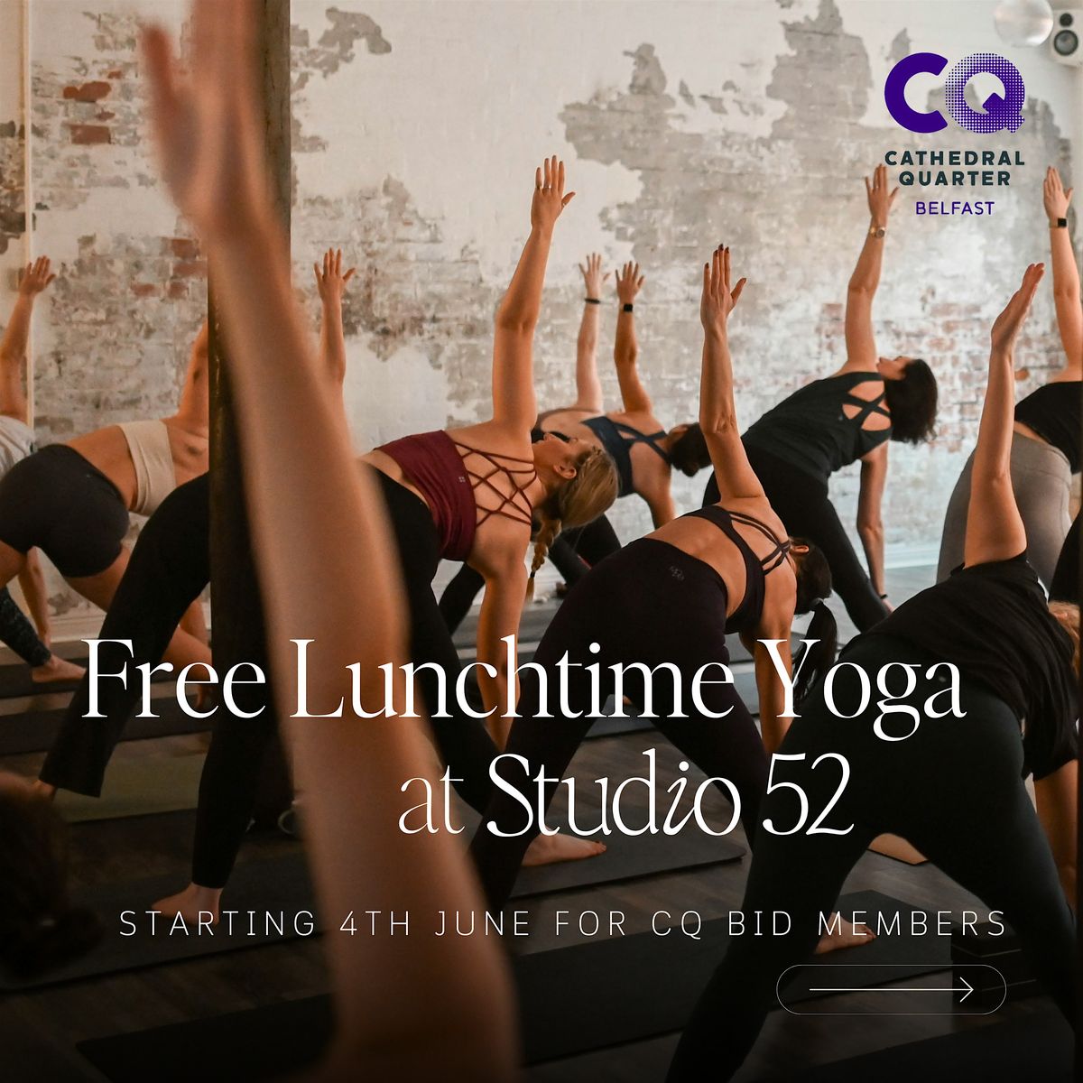 CQ BID Members Lunchtime Yoga Class 04/06/24 at Studio 52 - Yoga ...