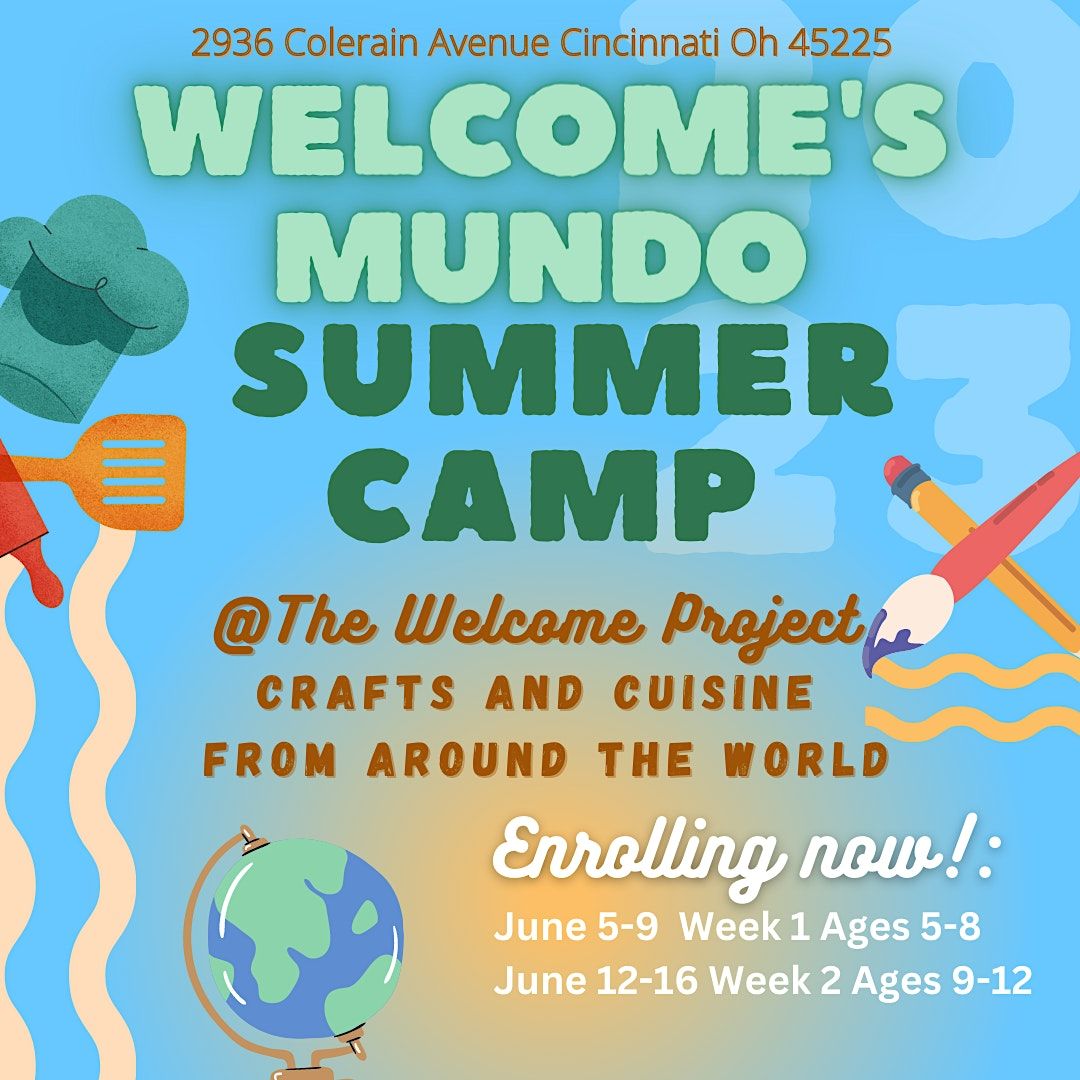 Welcome Summer Mundo Camp (Ages 5-8) International Crafts and Cooking ...