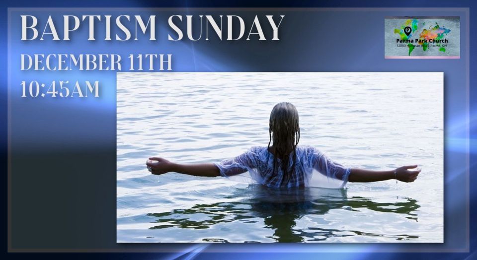 Baptism Day | Parma Park Church of God | December 11, 2022