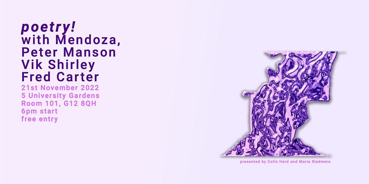 poetry! with Mendoza, Peter Manson, Vik Shirley, Fred Carter | Room 101 ...
