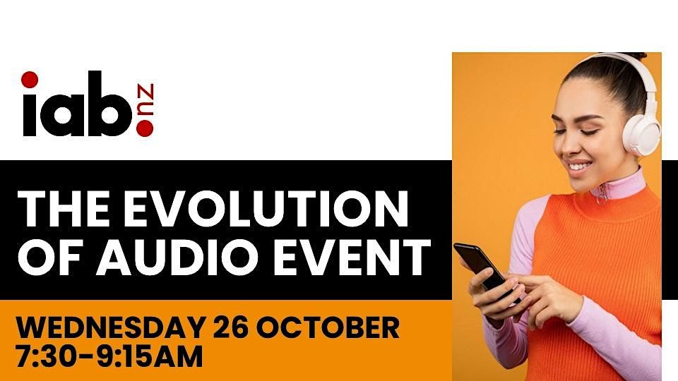 2022 IAB New Zealand | The Evolution of Audio Event at iHeart Lounge, NZME, Auckland on 26th ...
