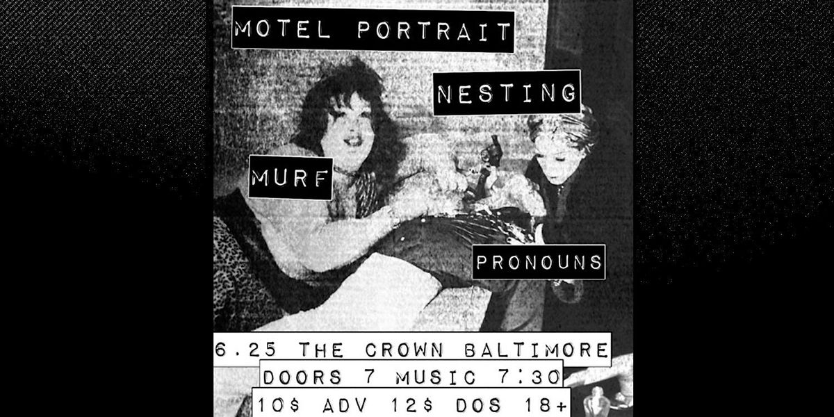 MURF / Motel Portrait / Nesting / Pronouns | hardcore punk in baltimore ...