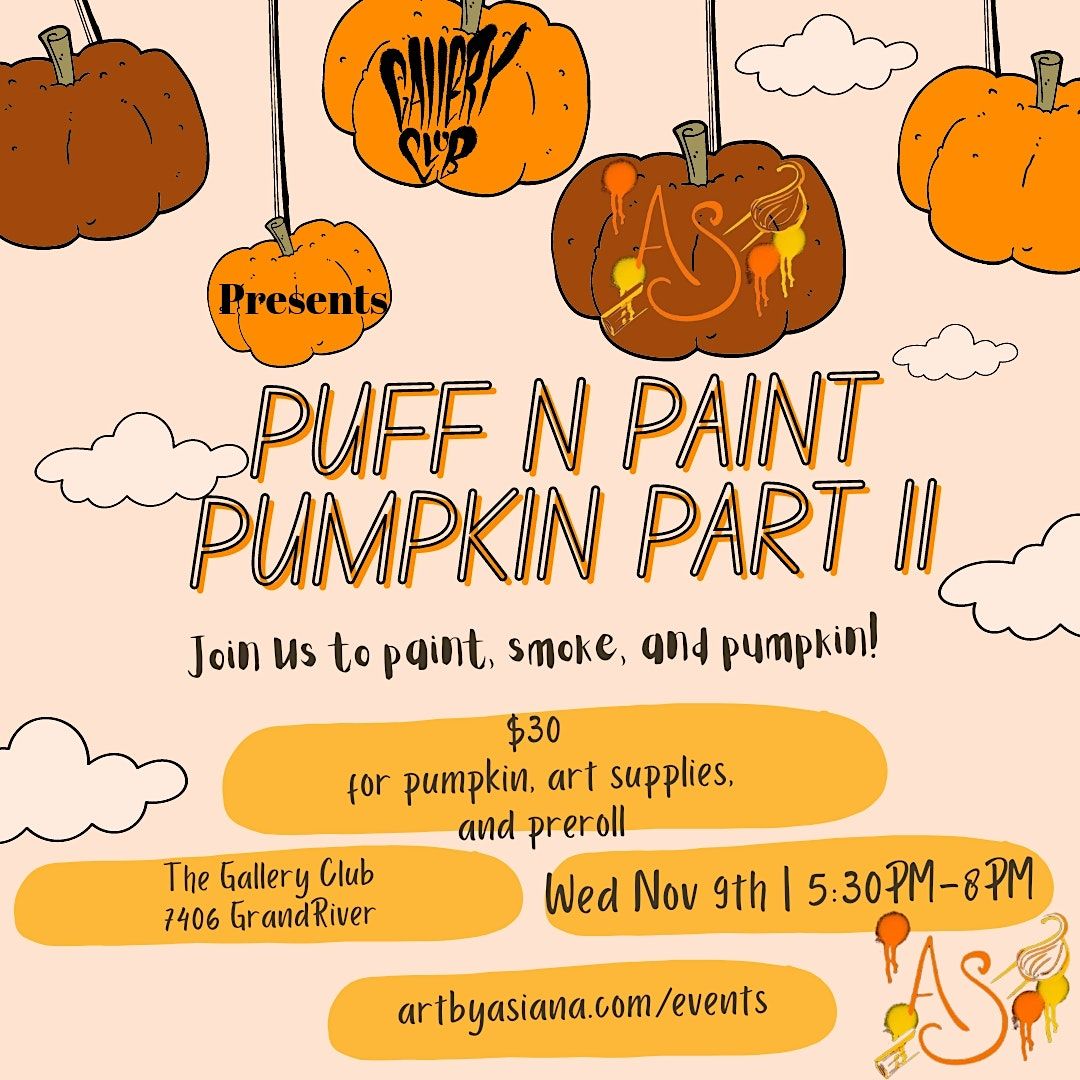 Puff N Paint Pumpkin Edition | The Gallery Club, Detroit, MI | November ...