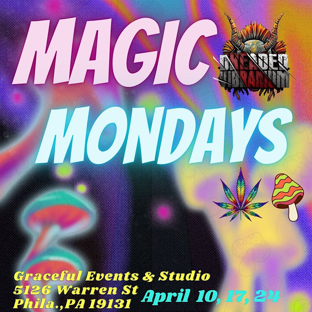 Magic Mondays presented by Dreaded Vibranium | Graceful Event Studios, Philadelphia, PA | April ...