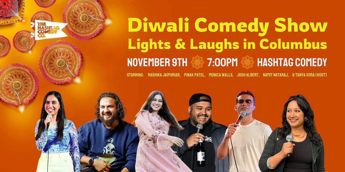 Diwali Comedy Show: Lights and Laughs in Columbus | The Hashtag Comedy ...