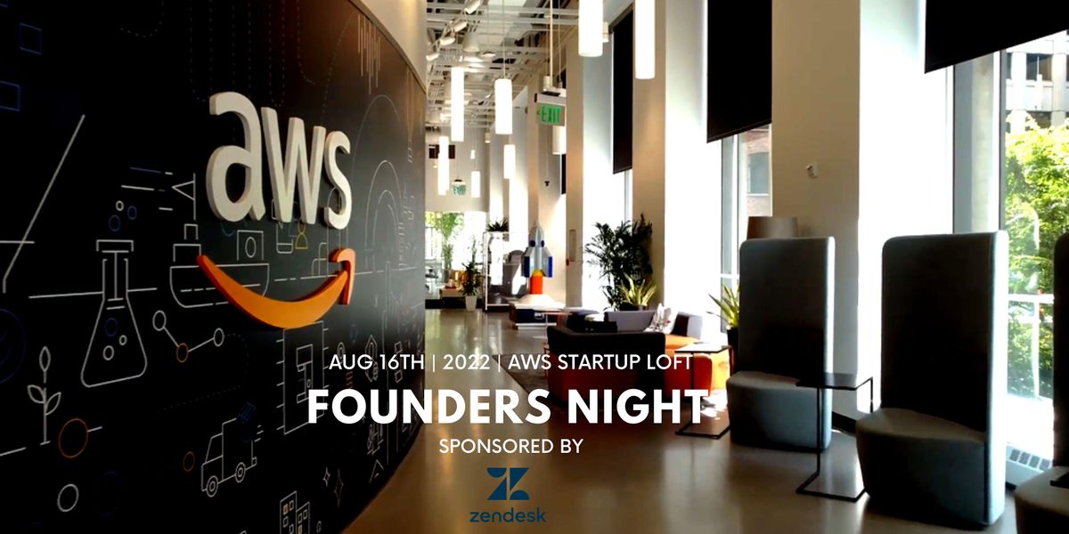 Founders Night at AWS Startup Loft, San Francisco on 16th August, 2022