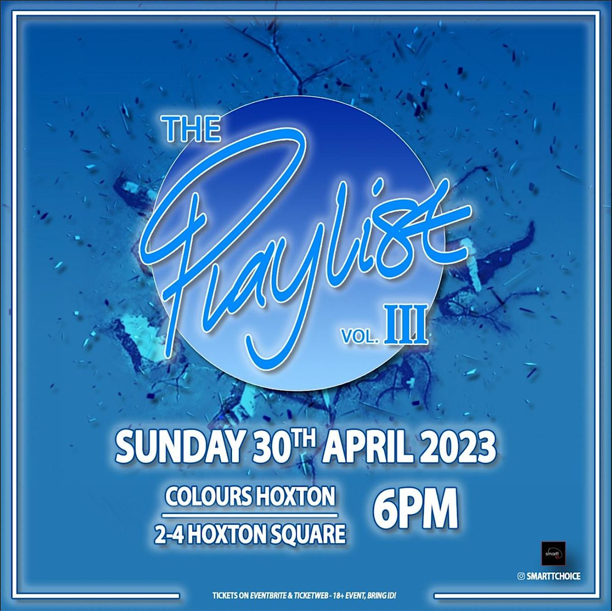 The Playlist: Volume III | Colours Hoxton, London, EN | April 30, 2023