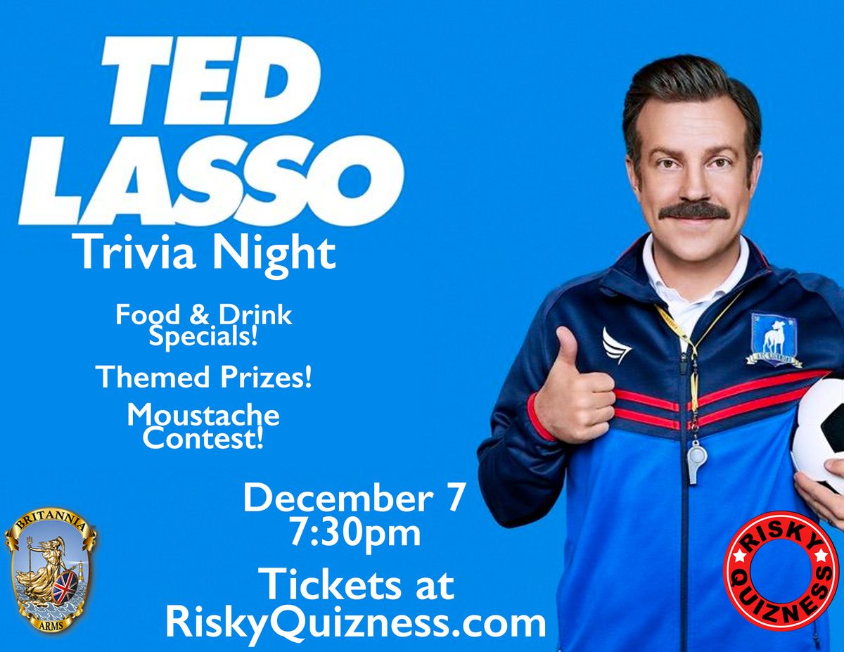 Ted Lasso Trivia Night! | Britannia Arms Almaden, San Jose, CA ...