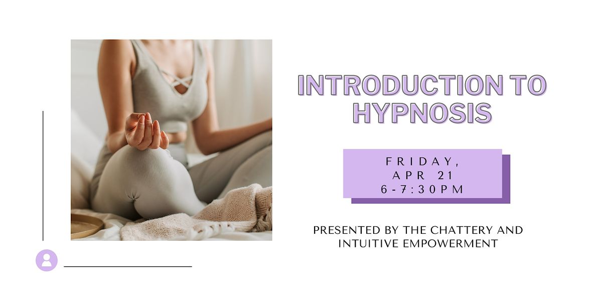 Introduction to Hypnosis - IN-PERSON CLASS at The Chattery, Chattanooga ...