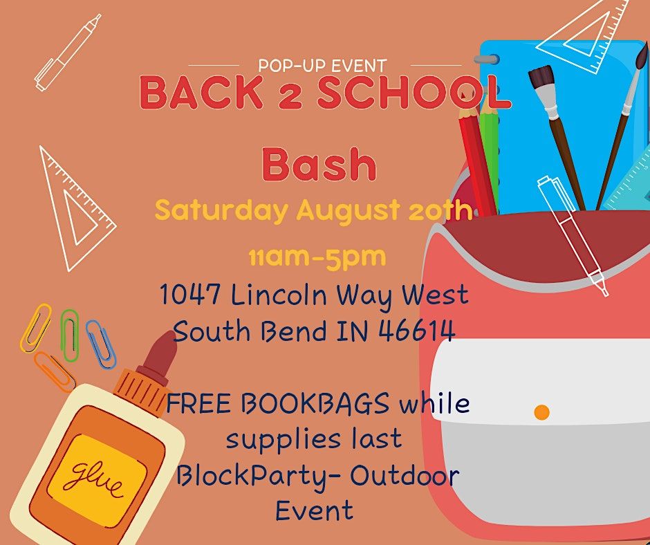 Back 2 School Bash Pop-up Event | Greater Mount Calvary, South Bend, IN ...