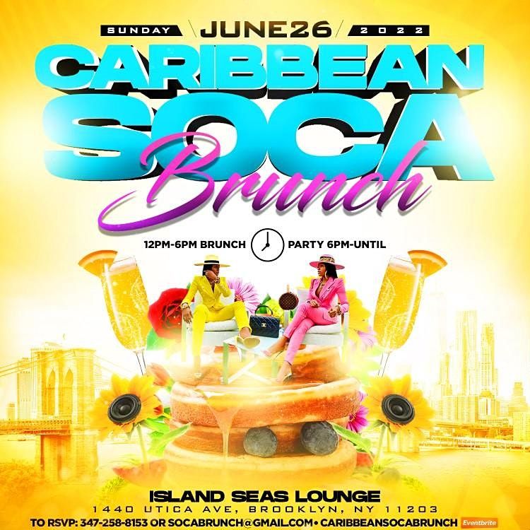 CARIBBEAN SOCA BRUNCH | tba, Brooklyn, NY | July 10, 2022