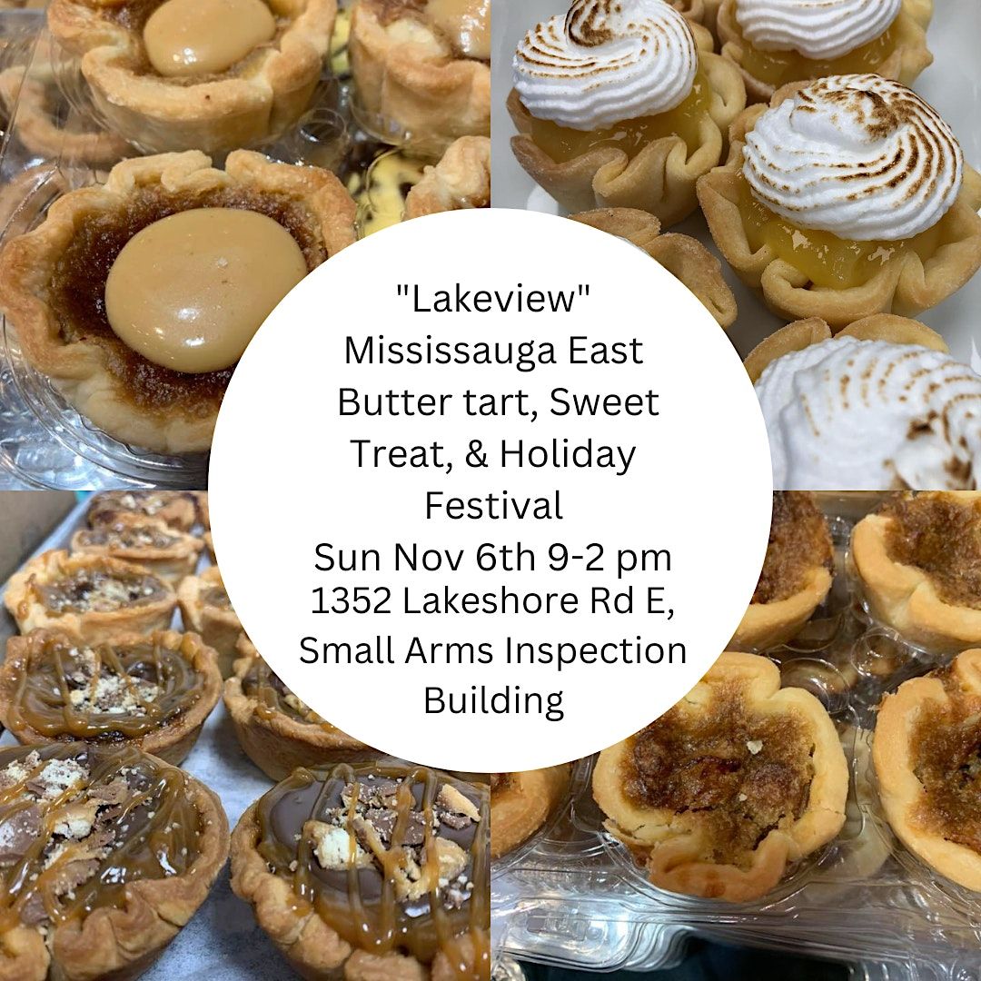 Lakeview Mississauga East, Butter Tart, Sweet Treat, and Holiday Event ...