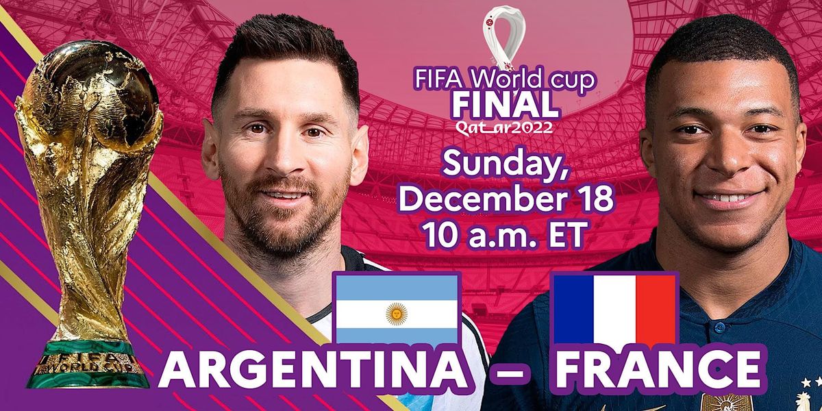 2022 FIFA World Cup Final Argentina - France | La Maison Francaise ...